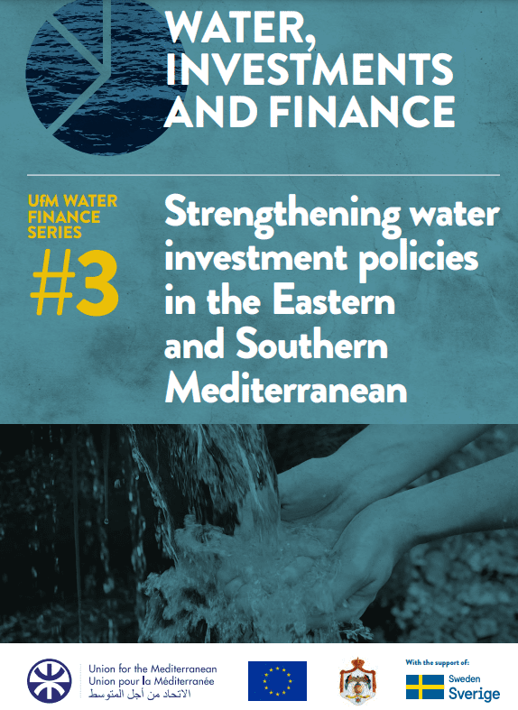 Water, Investments and Finance: Strengthening water investment policies ...