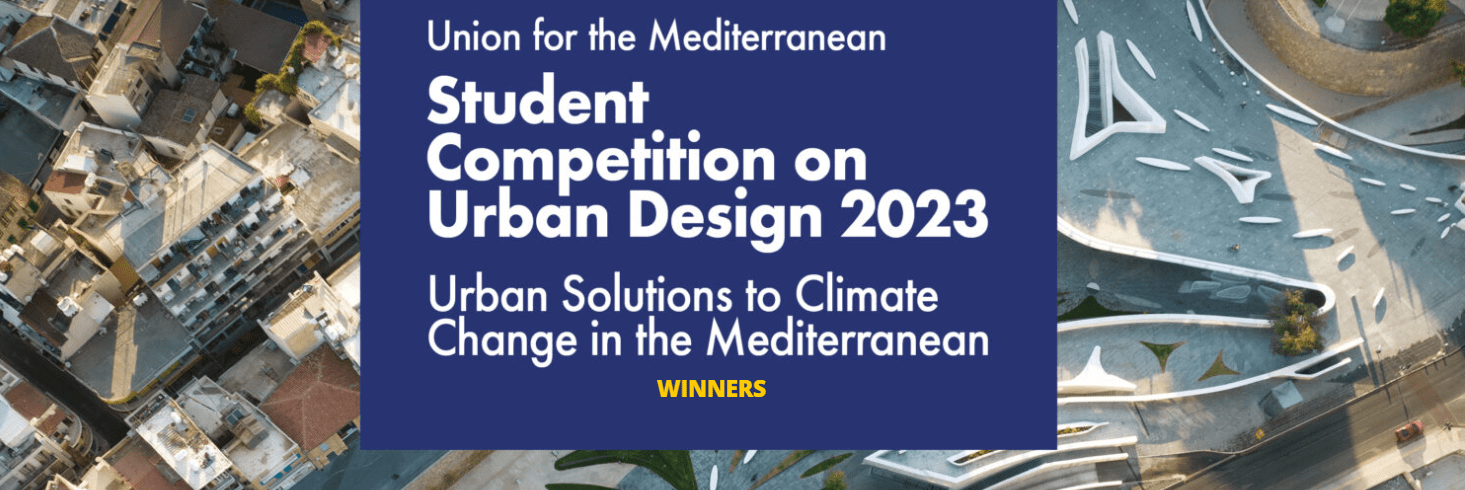 Winners of the UfM Student Competition on Urban Design 2023 - EU Neighbours