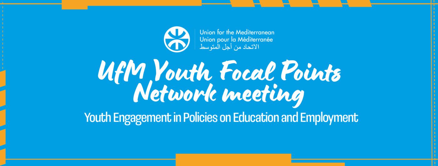 UfM Youth Focal Points Tackle Education and Employment Challenges - EU ...